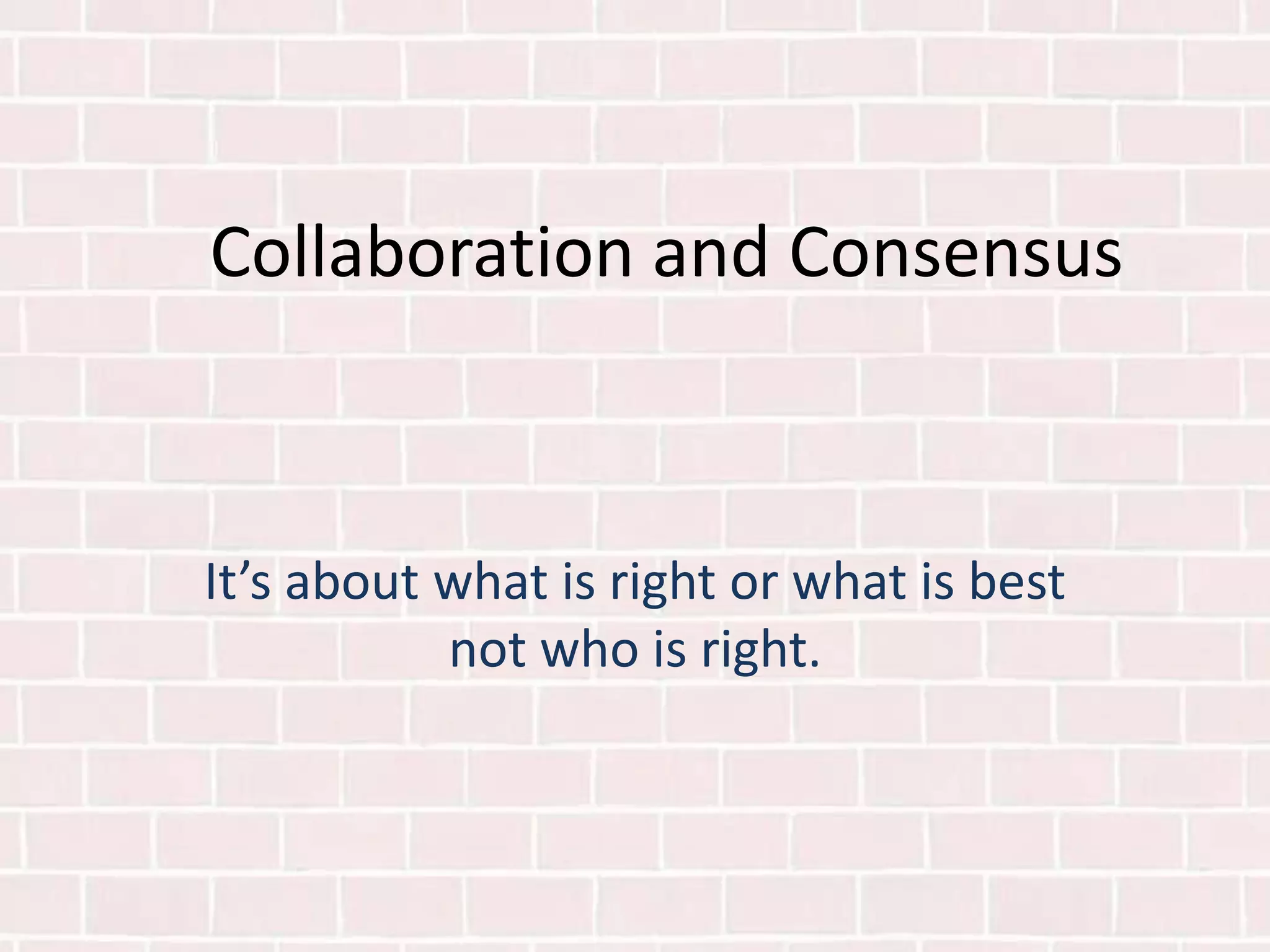 Collaboration and concensus | PPTX