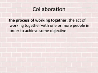 Collaboration and concensus | PPT