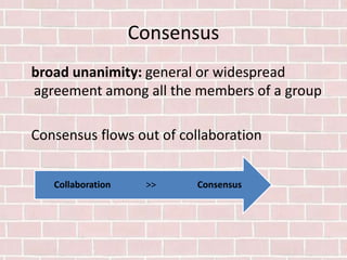 Collaboration and concensus | PPT