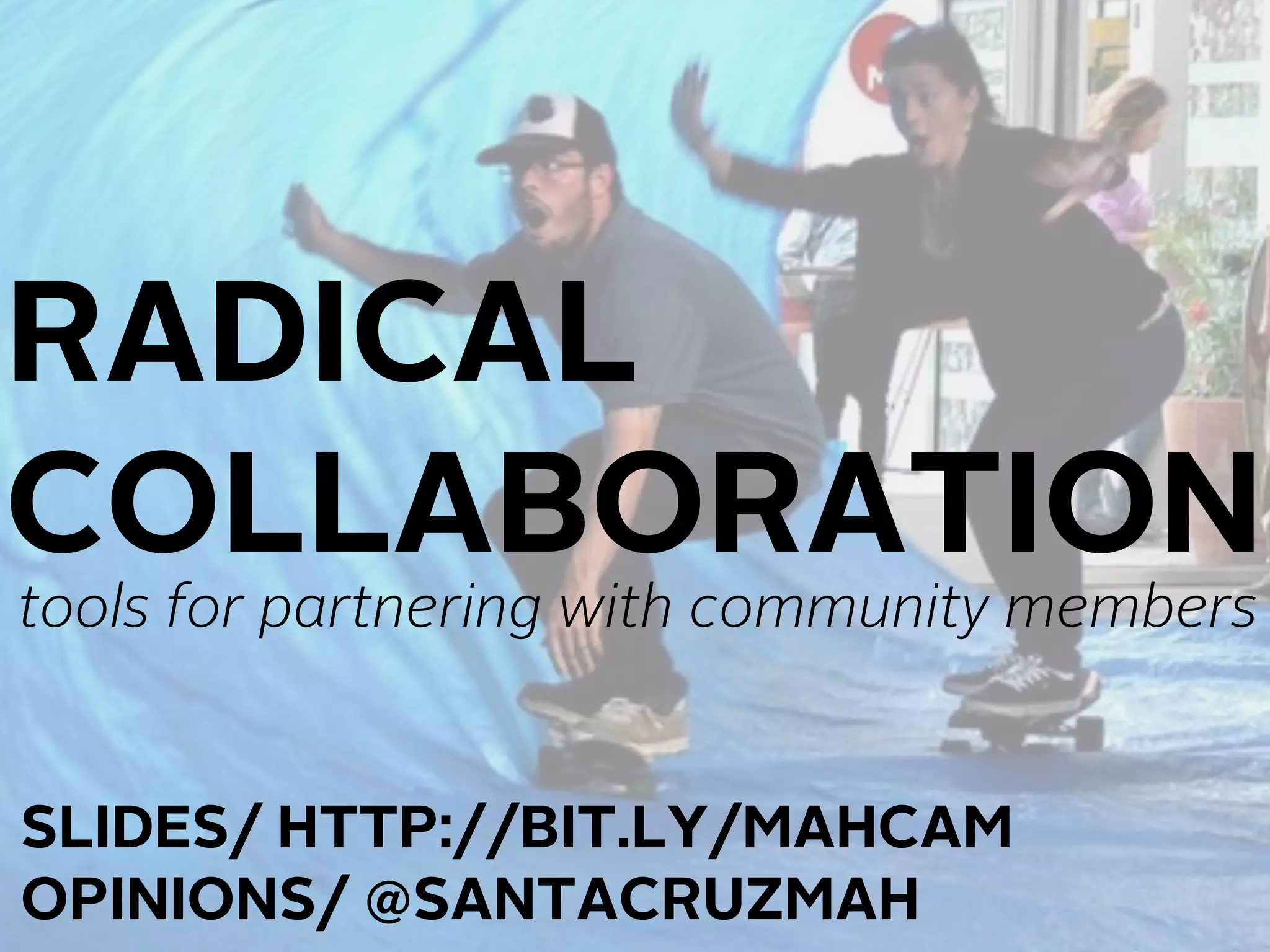 Radical Collaboration: Tools for Partnering with Community Members | PDF