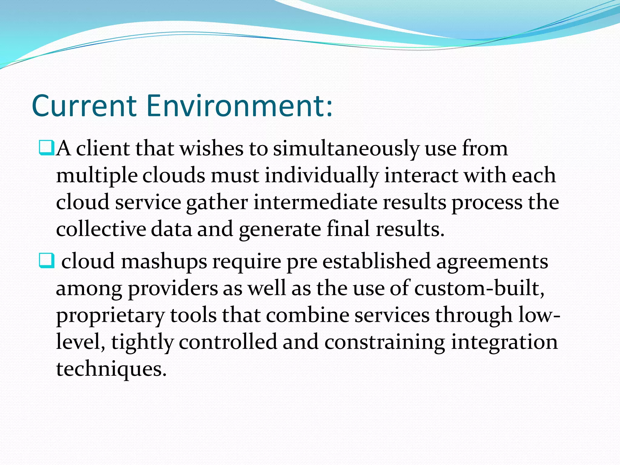Collaboration In Multi Cloud Computing Environments Framework And