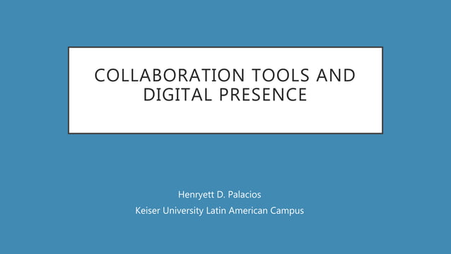Collaboration tools and digital presence | PPT