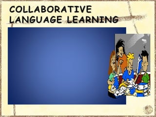 collaborative-lang.-learning.pptx | Homework and Study | Education