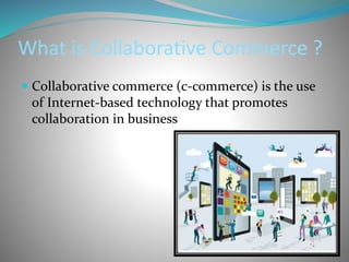 Collaborative commerce | PPTX