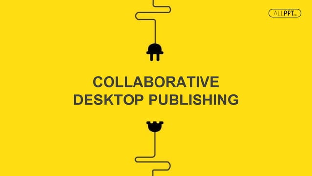 COLLABORATIVE DESKTOP NEWS PUBLISHING.pptx | Desktop Publishing | Computer Software and Applications