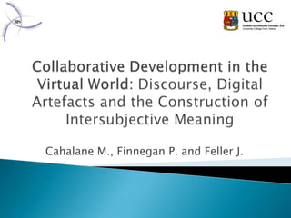 Collaborative Development In The Virtual World | PPT