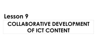 Collaborative Development of ICT Content (1).pptx | Operating Systems | Computer Software and ...