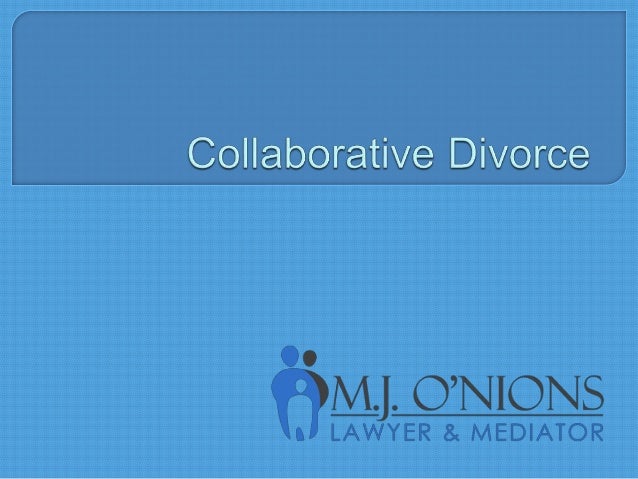Divorce - What is Collaborative Law or Collaborative Divorce?