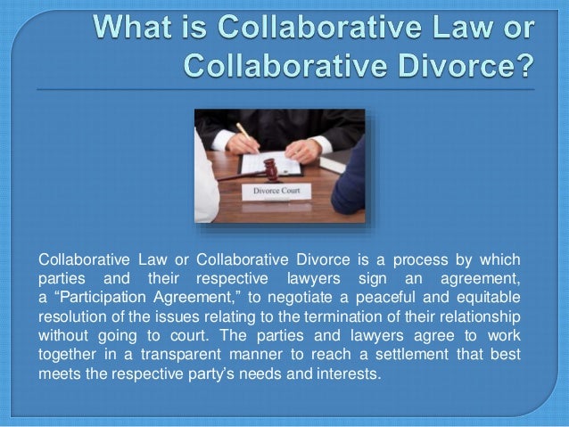 Divorce - What is Collaborative Law or Collaborative Divorce?