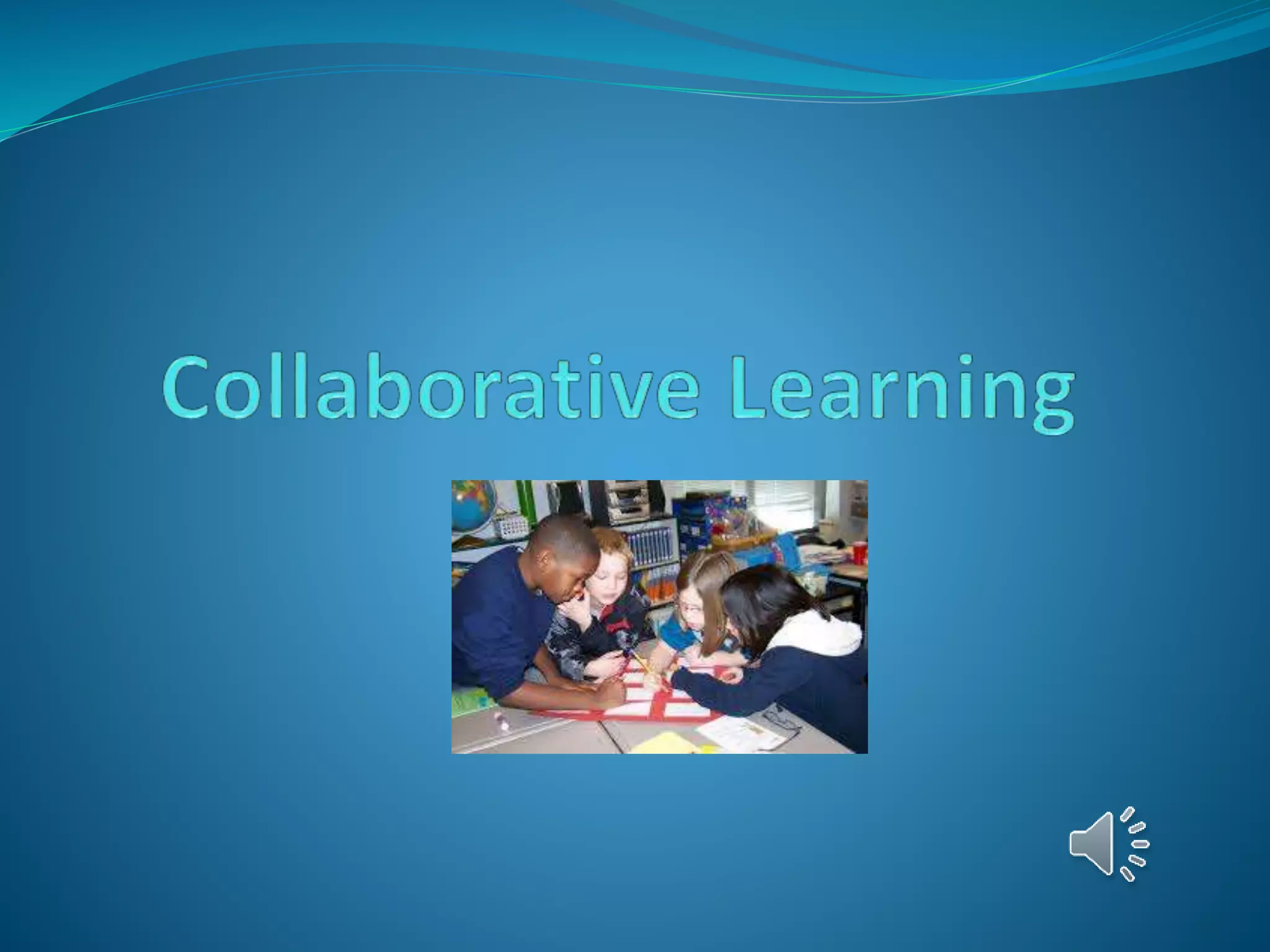Collaborative learning | PPTX | Education