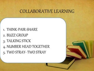 Collaborative learning | PPTX | Educational Assessment | Education