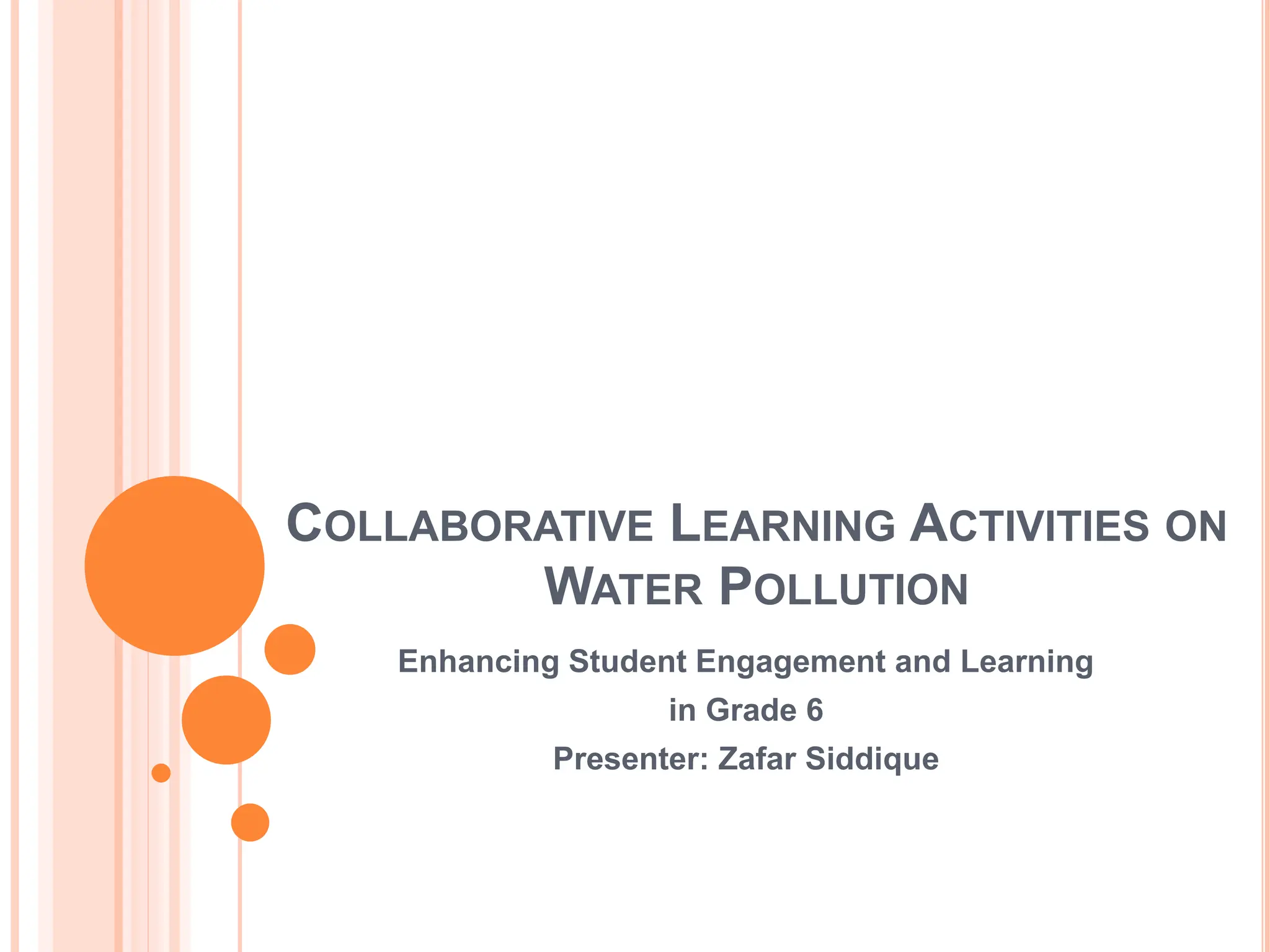 Collaborative Learning Activities on Water Pollution.pptx