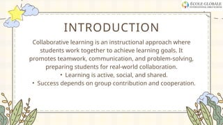 Collaborative Learning Approaches to Foster Teamwork.pptx