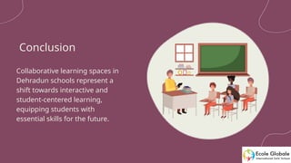 Collaborative Learning Spaces in Dehradun Schools Reimagining ...