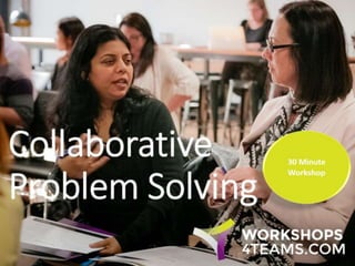 Collaborative Problem Solving Workshop | PPT