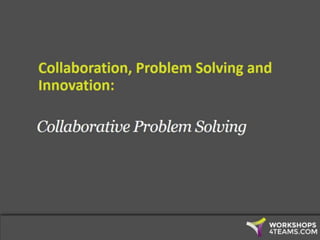 Collaborative Problem Solving Workshop | PPT