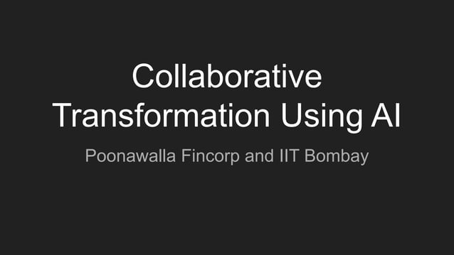 Collaborative Transformation Using AI | PPT