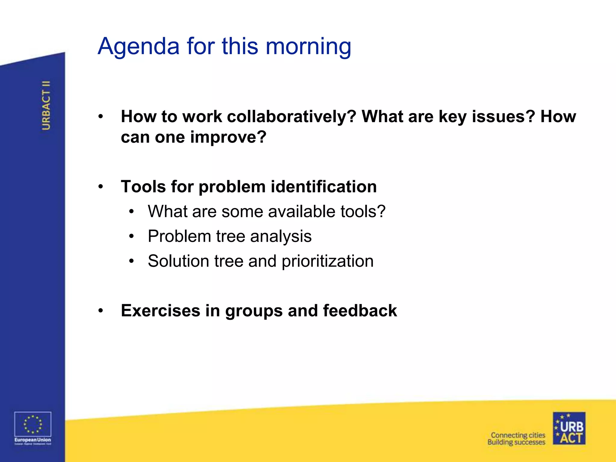Tools for problems identification and analysis: Collaborative working ...