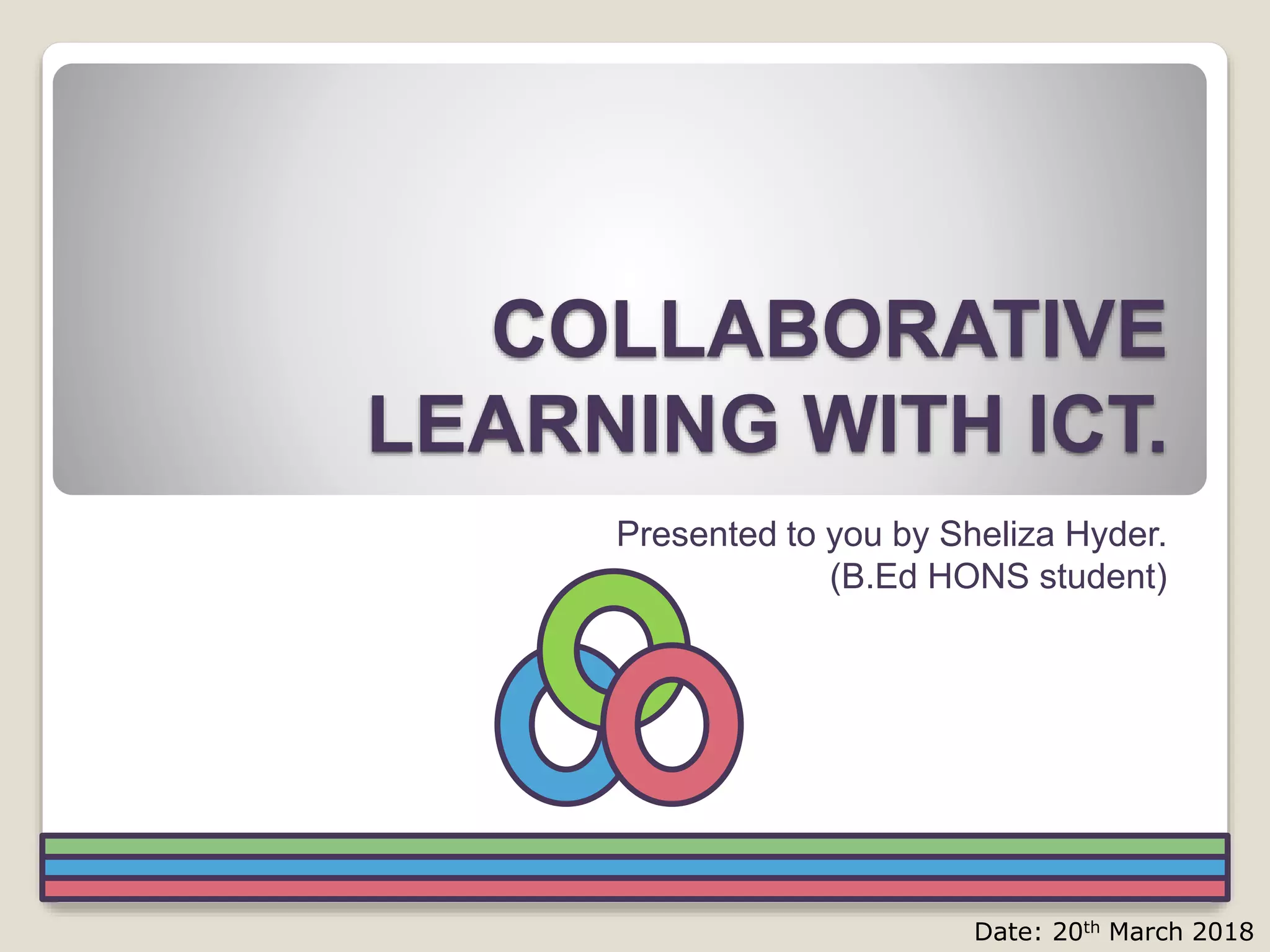 Collabortive learning with ICT. | PPTX