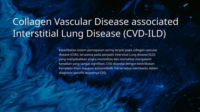 Collagen-Vascular-Disease-associated-Interstitial-Lung-Disease-CVD-ILD.pptx