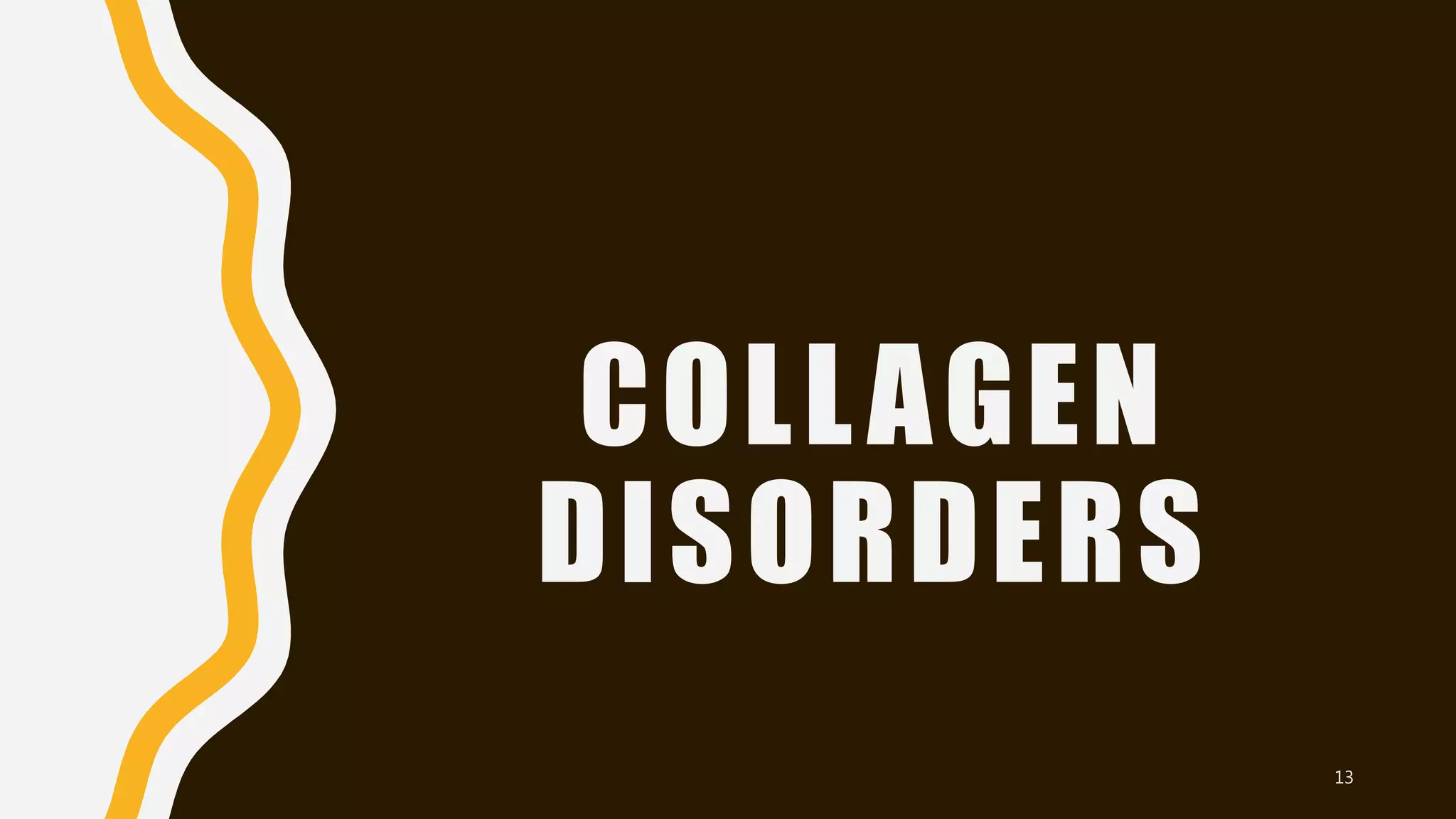 collagen disorders.pptx