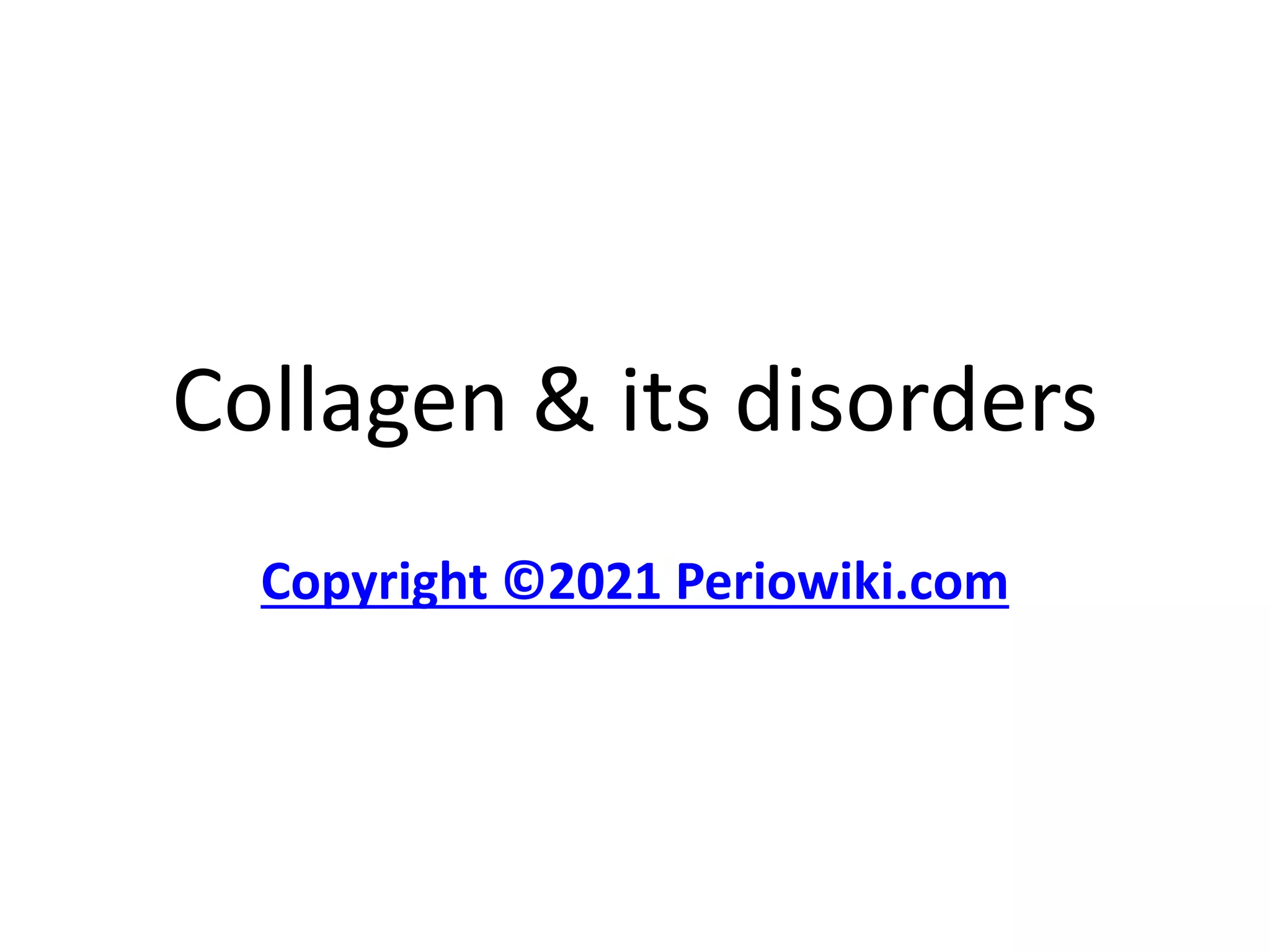 Collagen & its disorders | PPTX