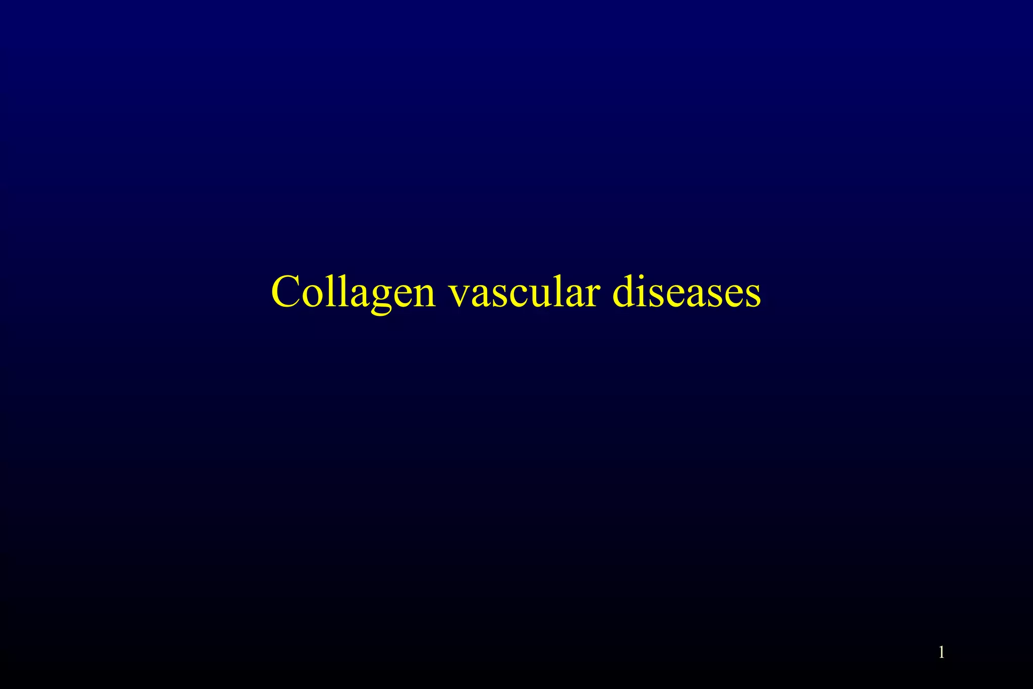 Collagen vascular disease-ppt | PPT | Blood Disorders | Diseases and ...