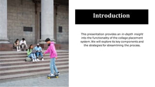 Collage plac h h h ement system.pptx