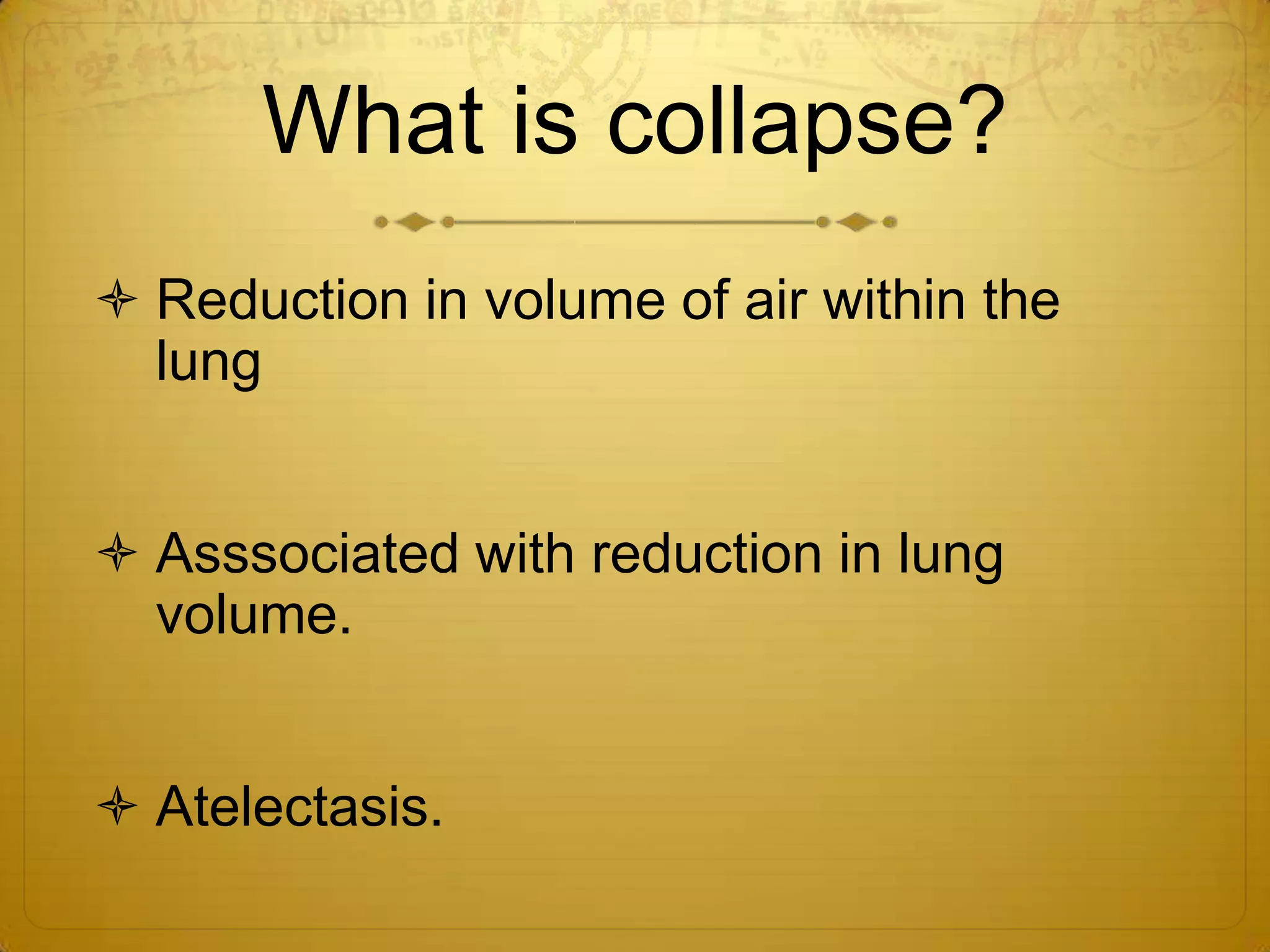 Collapse & consolidation made simple - chest X-rayz | PPTX