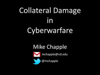 Collateral damage in cyberwarfare | PPTX