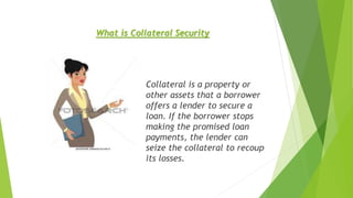 Collateral security | PPTX