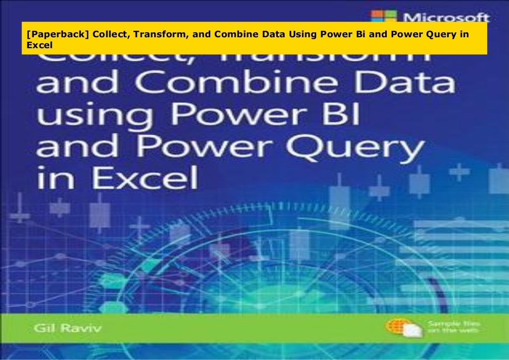 [Paperback] Collect, Transform, and Combine Data Using Power Bi and ...