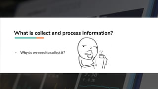 Collect and process information | PPT