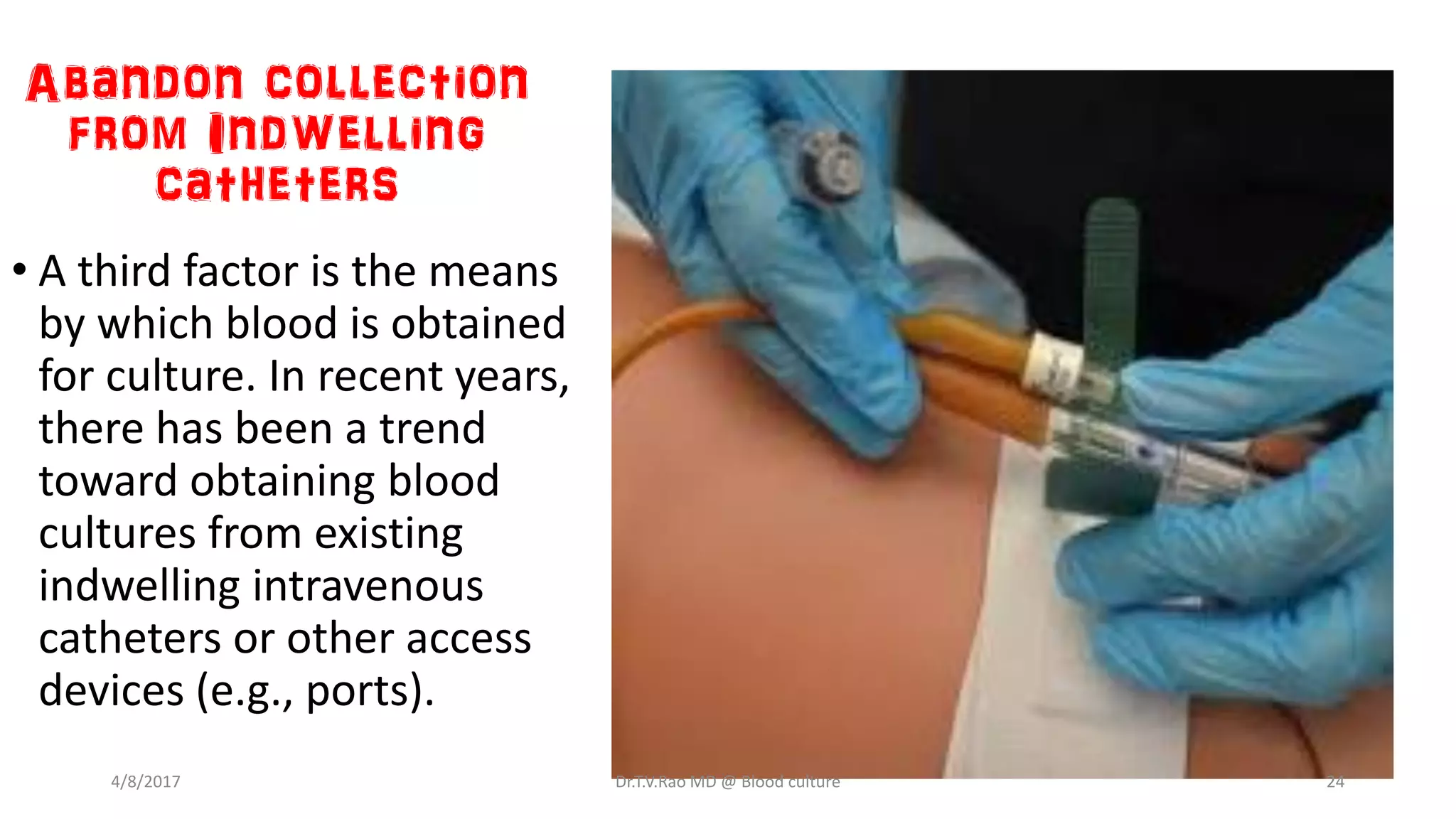 COLLECTING BLOOD FOR CULTURING principles and practice | PDF