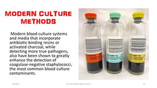 COLLECTING BLOOD FOR CULTURING principles and practice | PDF