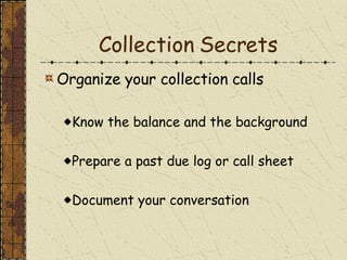 Collection Secrets Presentation | PPT | Business | Business and Finance