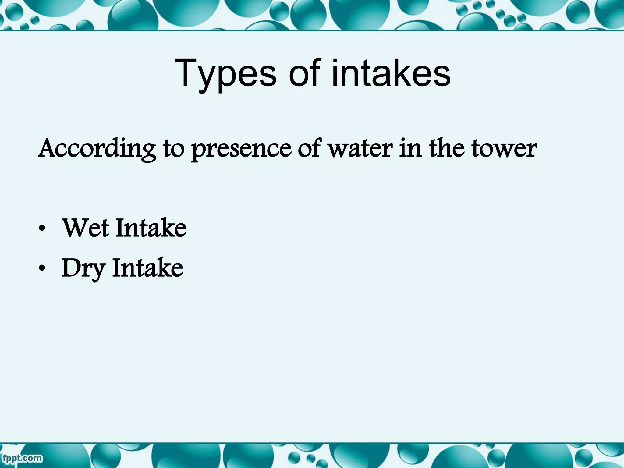Collection and Distribution of Water: Intakes | PPTX