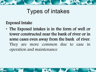 Collection and Distribution of Water: Intakes | PPTX