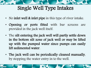 Collection and Distribution of Water: Intakes | PPTX