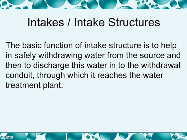 Collection and Distribution of Water: Intakes | PPTX