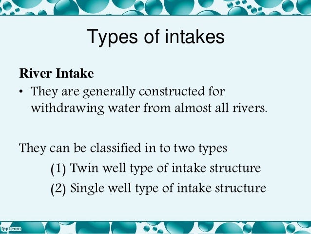 Collection and Distribution of Water: Intakes