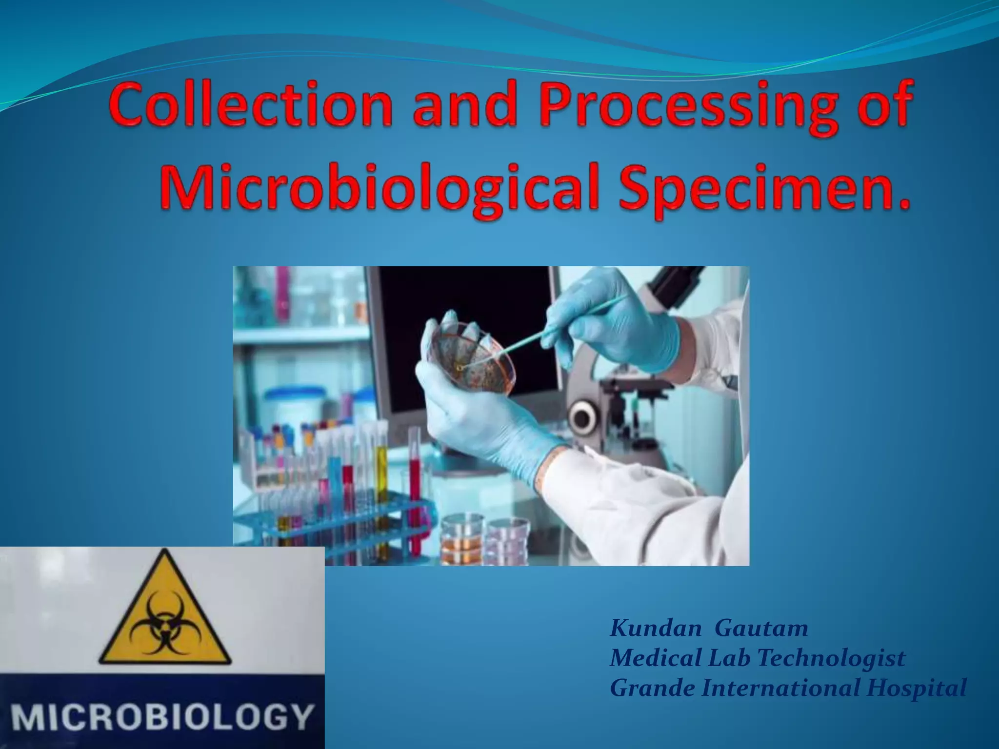 Collection and Processing of Microbiological Specimen Slides.pptx