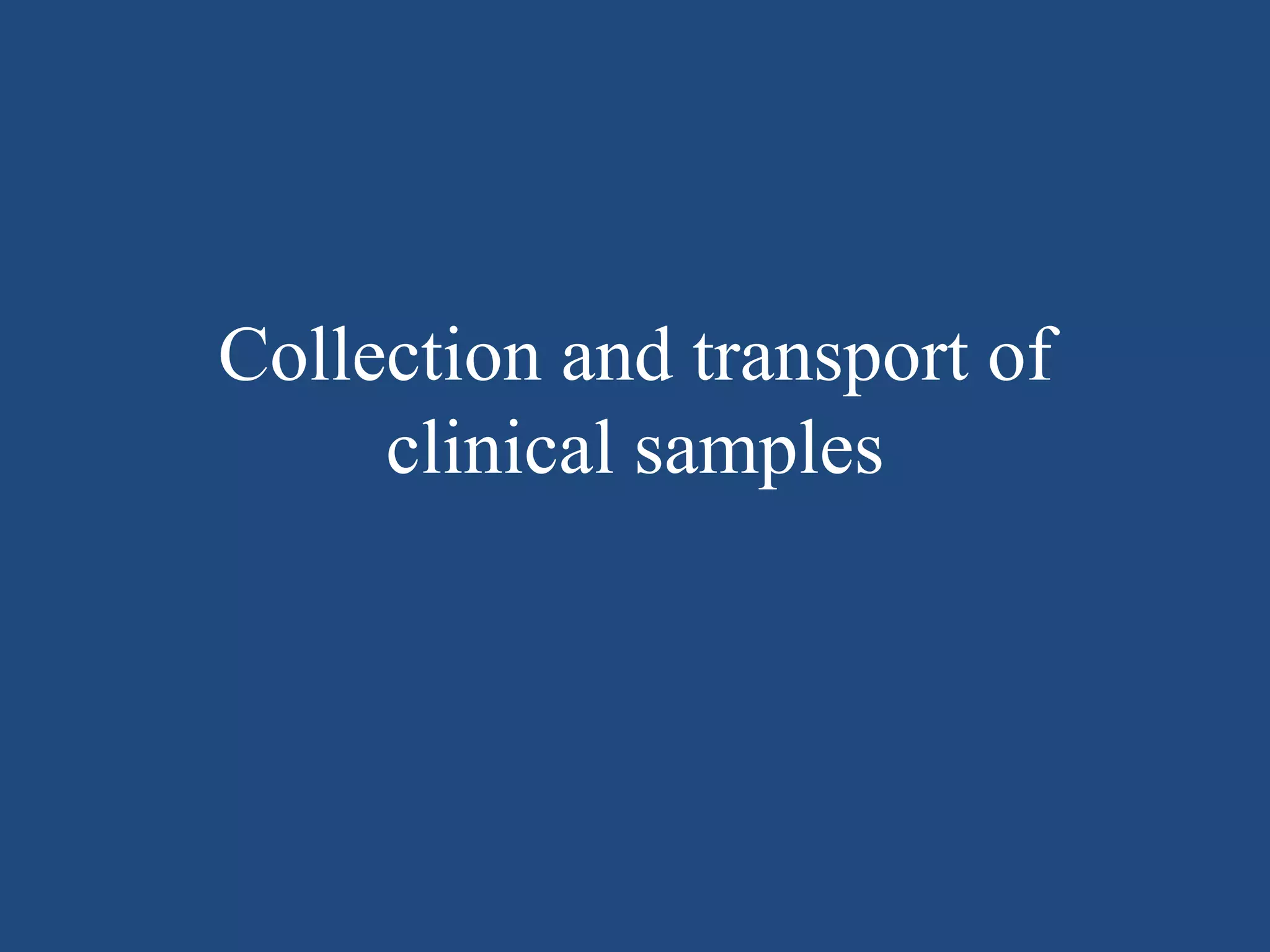 Collection and transport of clinical samples | PPTX
