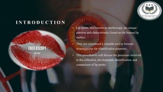 Collection, Identification & Comparison of Lip prints | PPTX