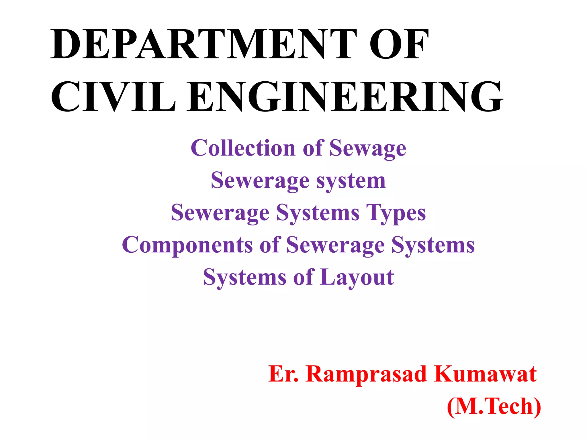 Collection of sewage, Types,Components & Layout | PPTX