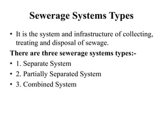 Collection of sewage, Types,Components & Layout | PPTX