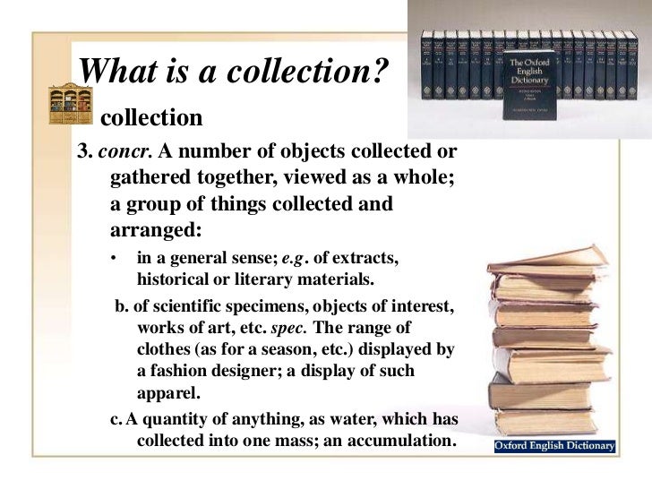 Organizing and Managing Library Collections: Why?