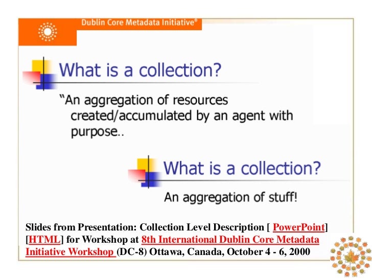 Organizing and Managing Library Collections: Why?