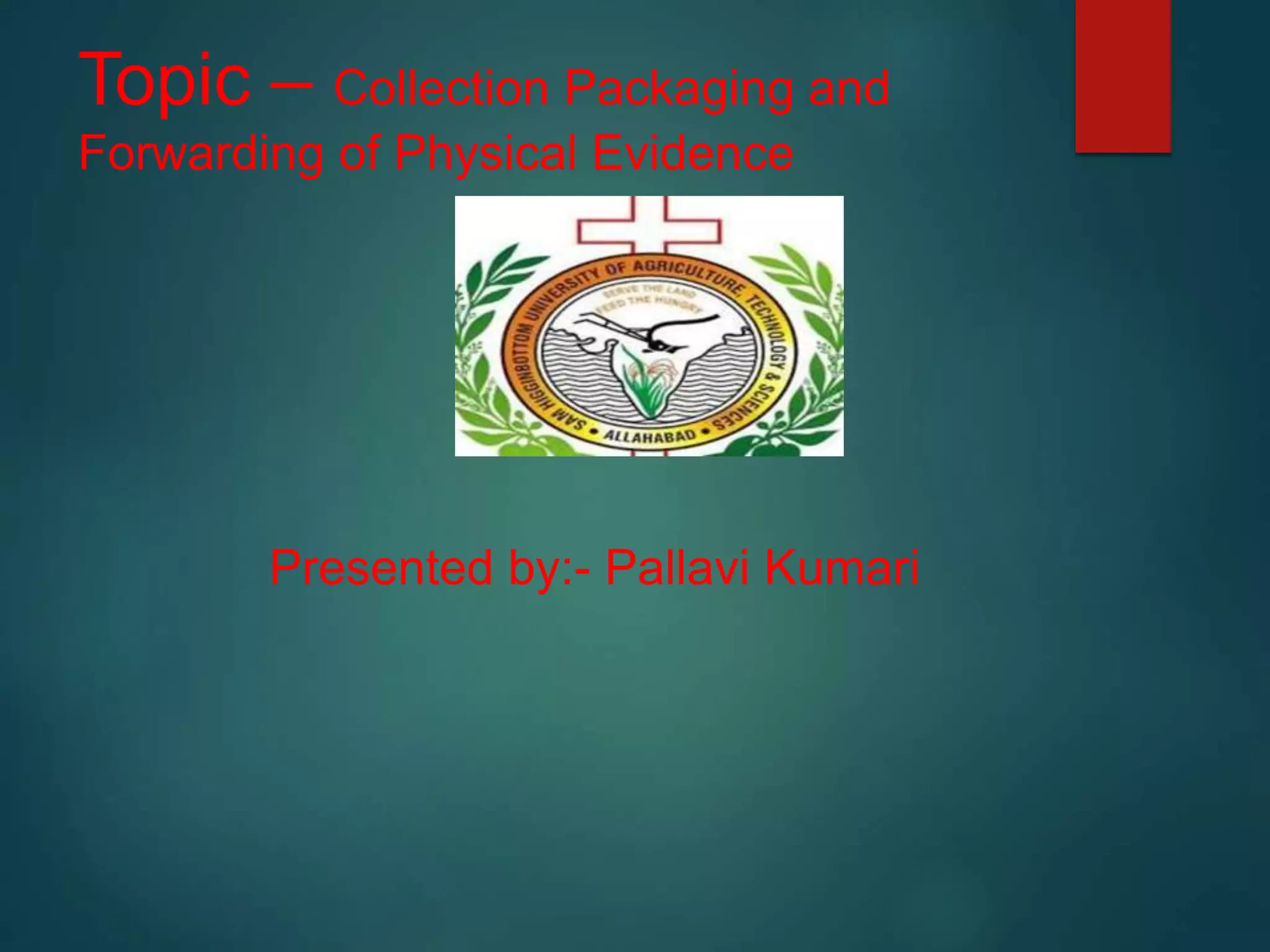 Collection Packaging and Forwarding of Physical Evidence.pptx