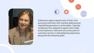 Collections Agent Duties and Responsibilities.pptx